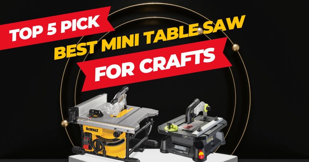 Top 5 Best Mini Table Saw For Crafts In 2024 | Techy Saw